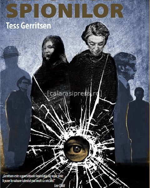 Recomandare de carte - Refugiul spionilor de Tess Gerritsen - Călărași ...